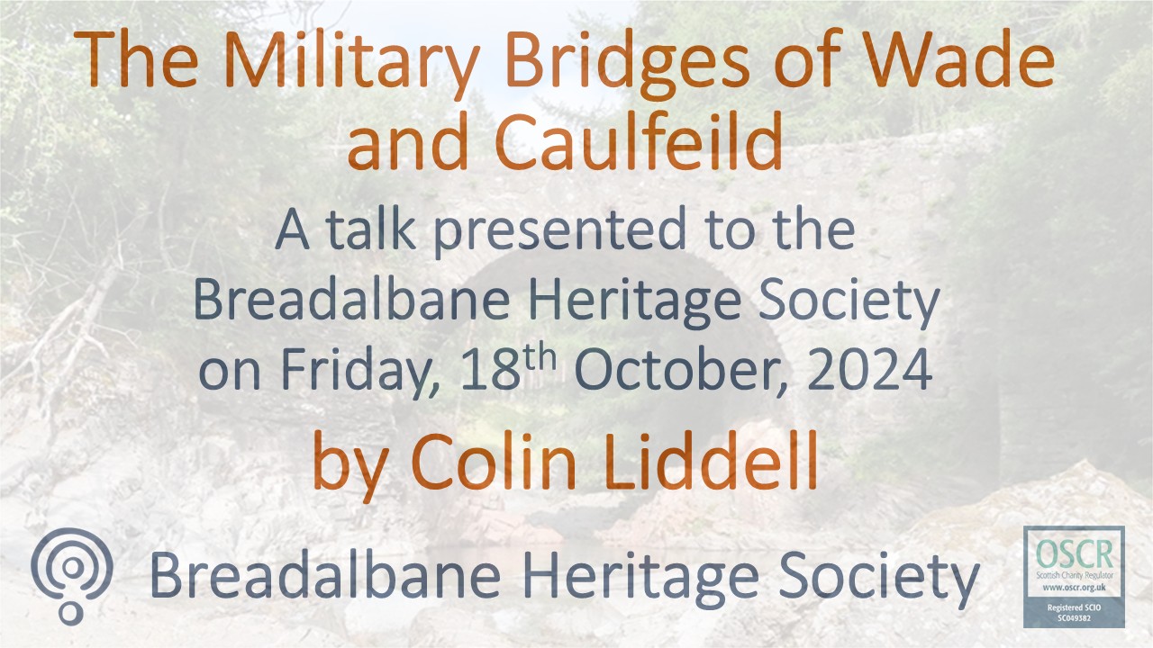 ‘Wade and Caulfeild’ and ‘Cluny Gardens’ winter talks – Breadalbane ...